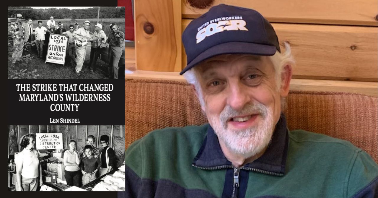 Len Shindel presents "The Strike That Changed Maryland's Wilderness ...