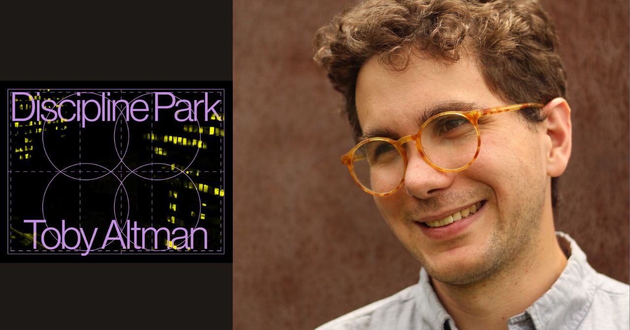 Toby Altman presents "Discipline Park" in conversation w/Andy Hines ...