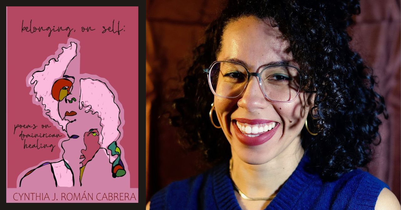 Cynthia Roman Cabrera presents "Belonging, On Self: Poems on ...