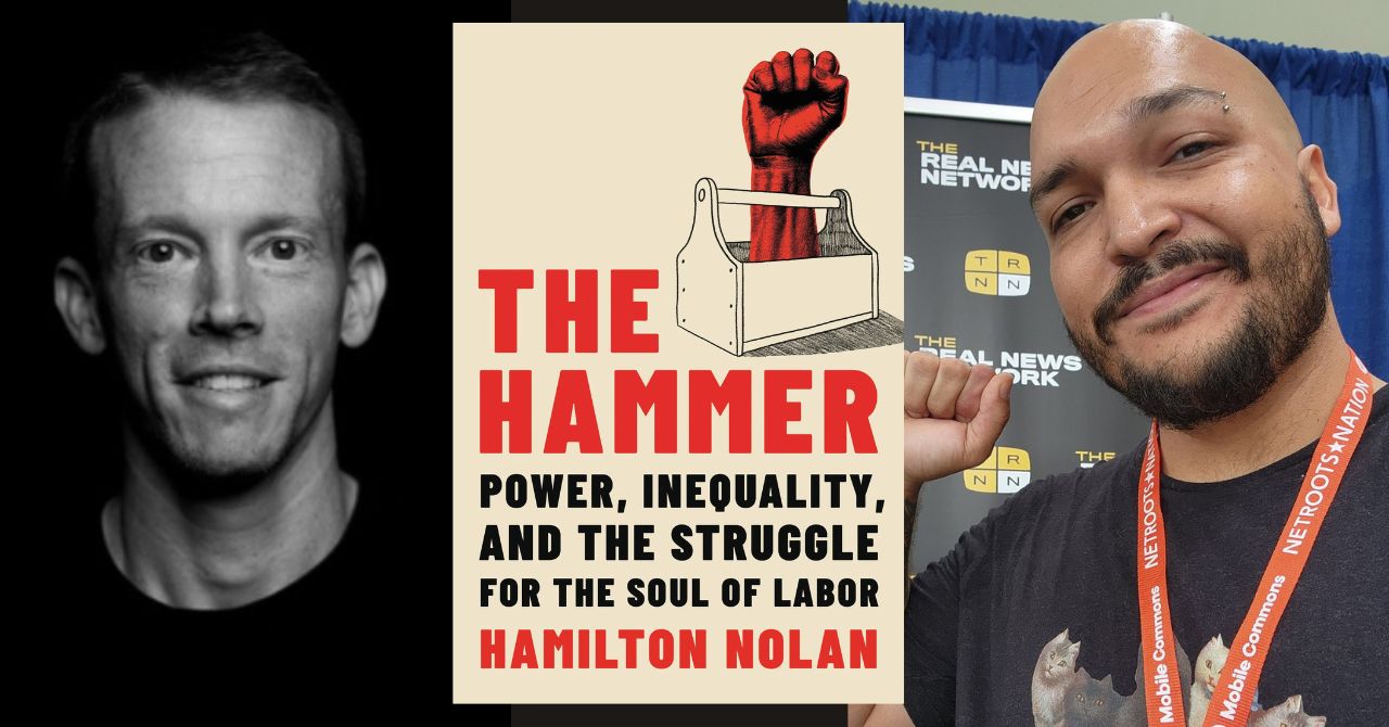 -- Hamilton Nolan presents "The Hammer: Power, Inequality, and the ...